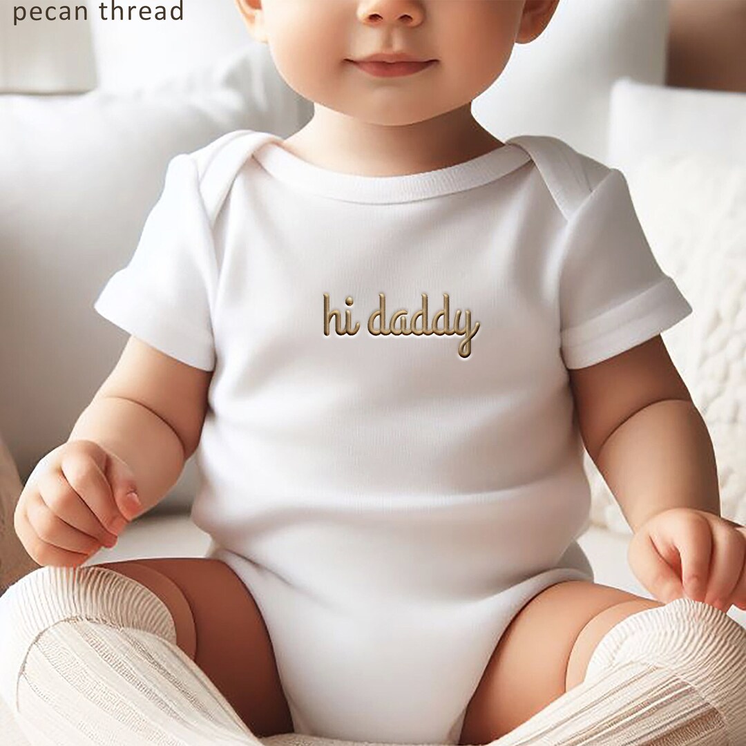 Embroidered Hi Daddy Onesies® Brand, Hello Daddy Onesies® Brand ...