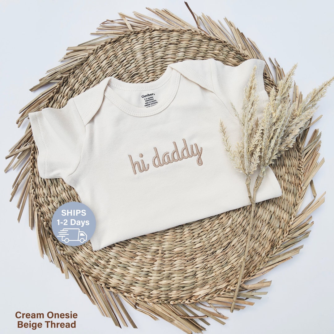 Embroidered Hi Daddy Onesies® Brand, Hello Daddy Onesies® Brand ...