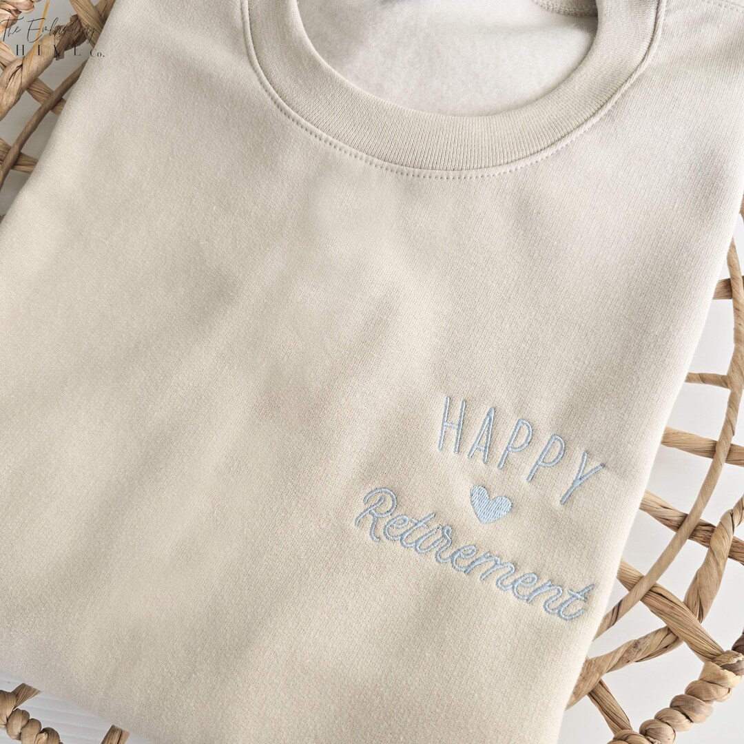 Embroidered Happy Retirement Sweatshirt Retirement Gift Grandma Gift ...