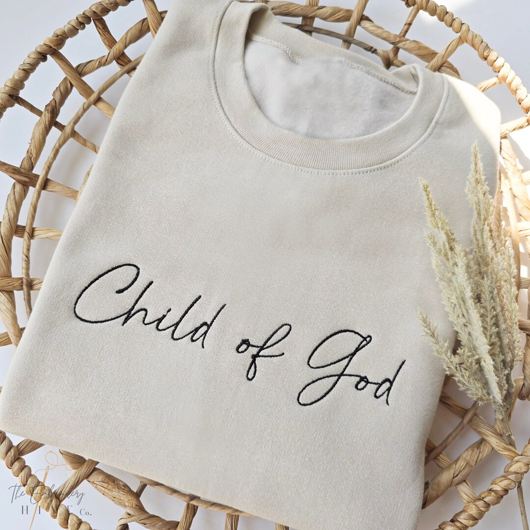 Embroidered Child of God Sweater, Bible Verse, Positive Christian ...
