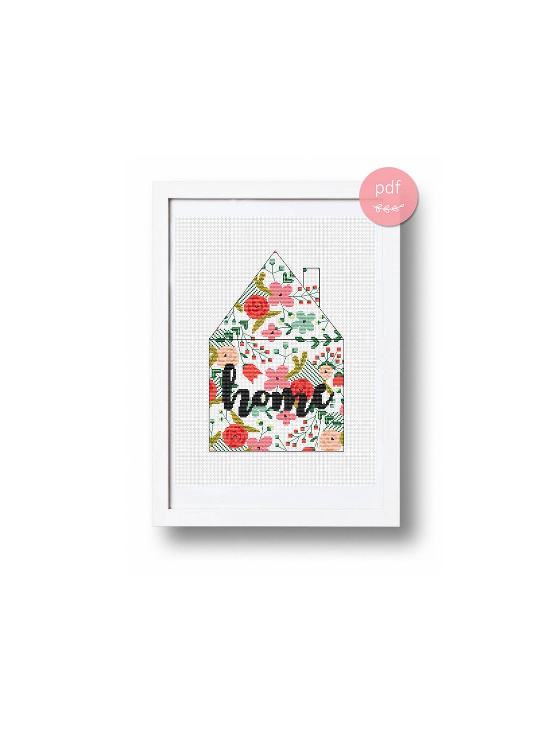 Floral Home Cross Stitch Pattern, Home Cross Stitch, Home Pattern Pdf ...