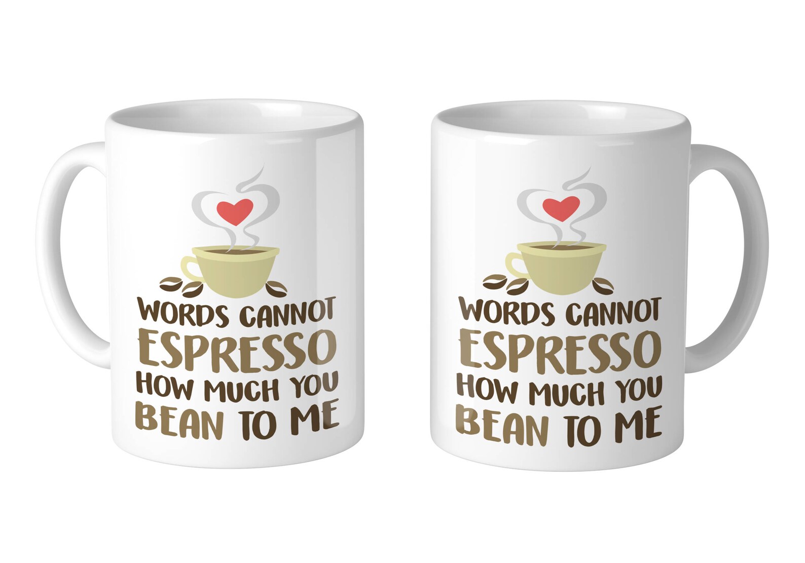 Words Cannot Espresso How Much You Bean to Me 11 Oz. Coffee - Etsy