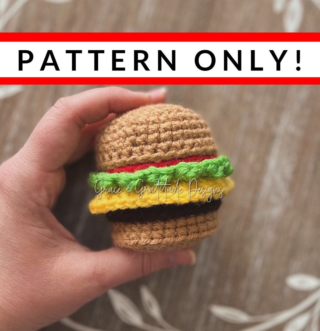 PATTERN Only****no Sew Burger Crochet Pattern - Etsy