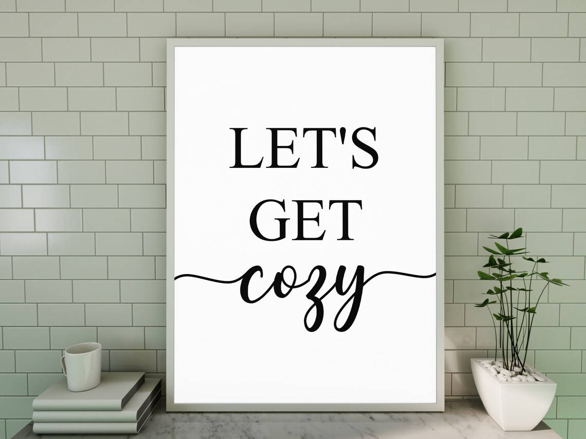 Let's Get Cozy Printable Art Funny Bedroom Art Let's | Etsy