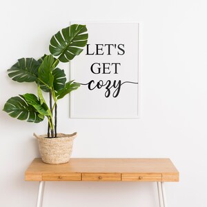 Let's Get Cozy Printable Art, Funny Bedroom Art, Let's Get Cozy Wall ...