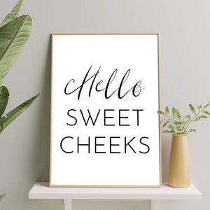 Hello Sweet Cheeks Printable Art, Hello Sweet Cheeks Poster, Typography ...