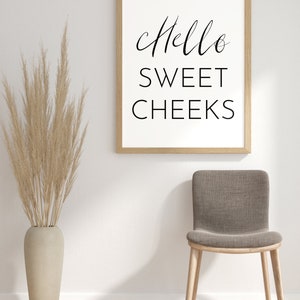 Hello Sweet Cheeks Printable Art, Hello Sweet Cheeks Poster, Typography ...