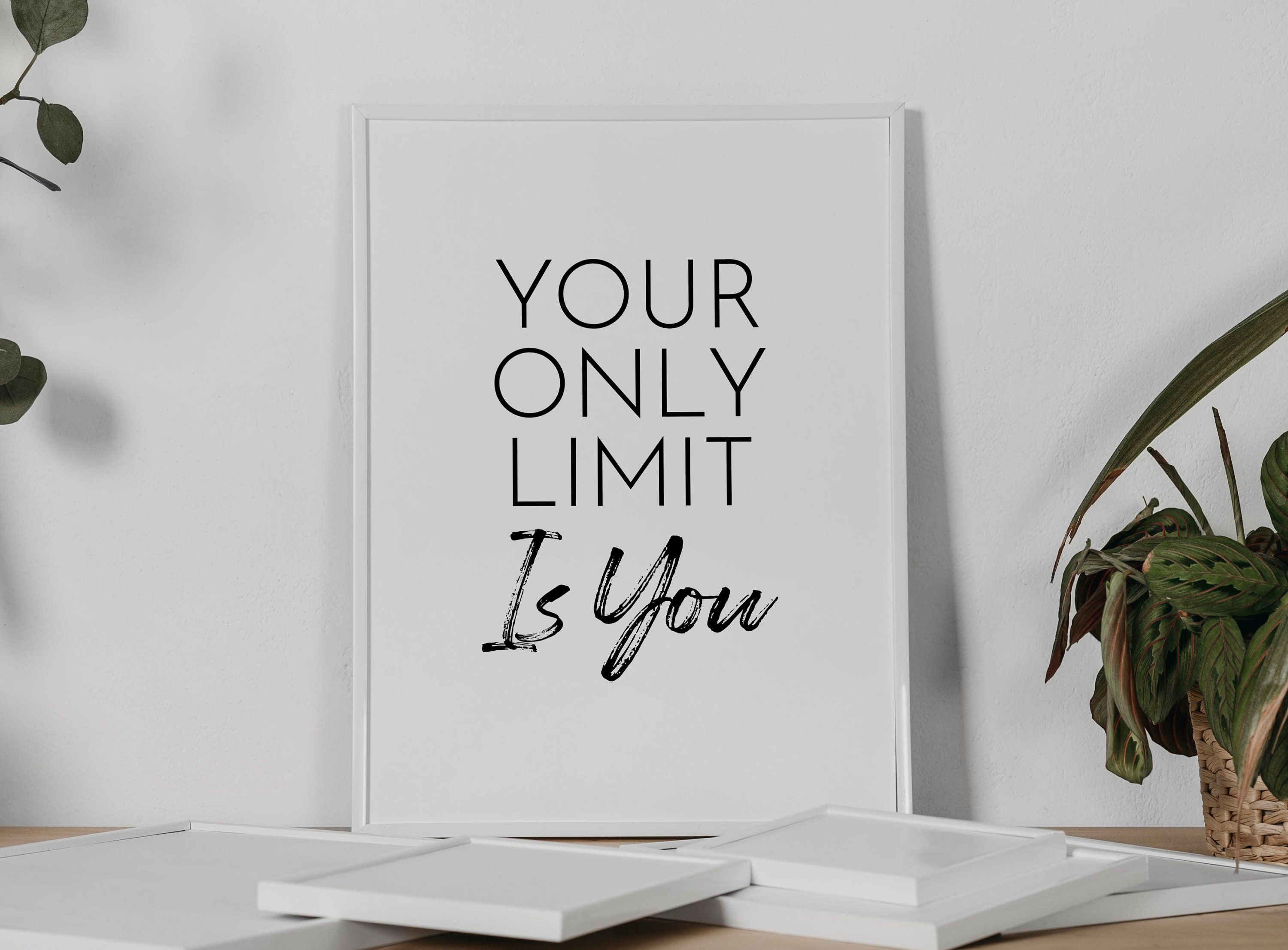 Your Only Limit is You Poster: Motivational Quote Art (digital Download ...