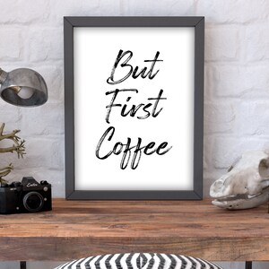 But First Coffee Printable Art, but First Coffee Poster, Typography ...