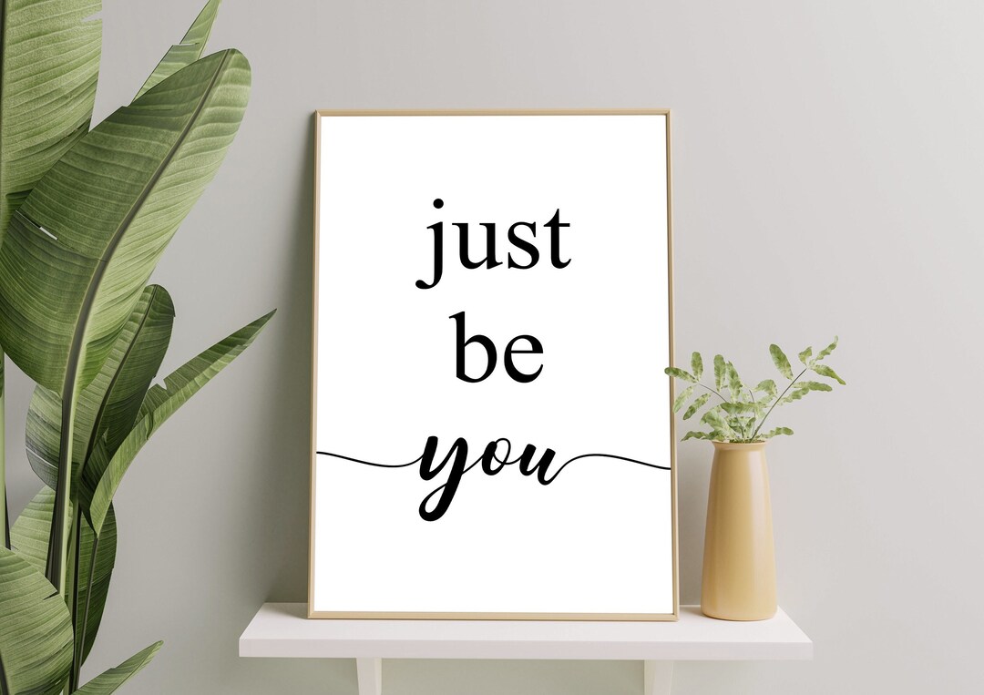 Just Be You Print: Motivational Typography Wall Art (digital Download ...