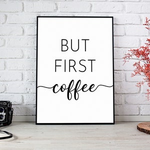 But First Coffee Printable Art, but First Coffee Printable Art ...