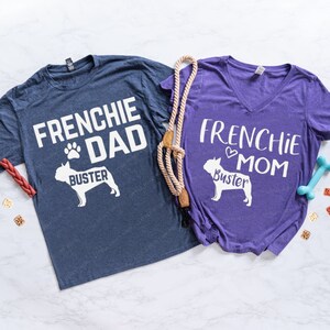 Matching Frenchie Parent Shirts French Bulldog Mom Frenchie Dad Dog Owner Shirts Dog Parents ...