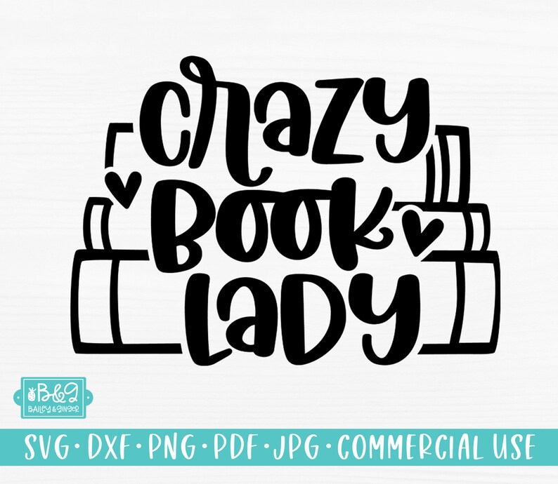 Crazy Book Lady SVG Cutting File Funny Book Lover SVG | Etsy