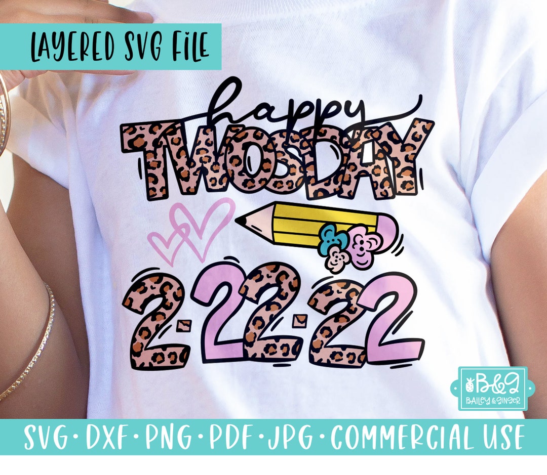 Twosday SVG Cut File, Layered SVG for Twosday 2-22-22, Commercial Use ...