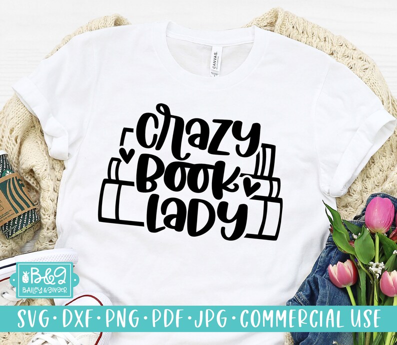Crazy Book Lady SVG Cutting File Funny Book Lover SVG | Etsy