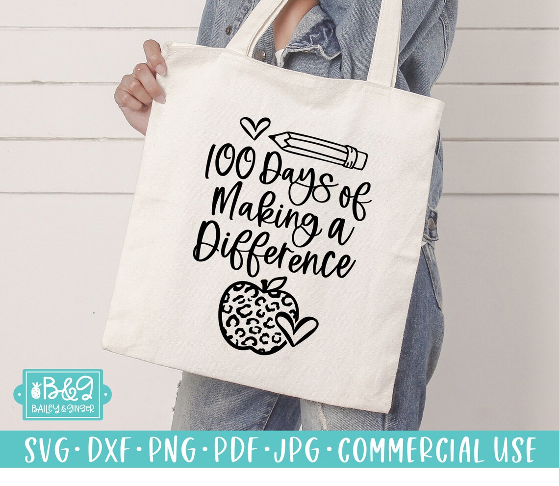100 Days of Making A Difference SVG Cut File, 100 Days of School SVG ...