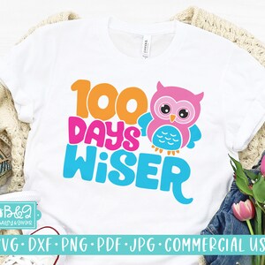 Cute Owl 100 Days of School SVG Cut File, Funny 100 Days Wiser SVG for ...
