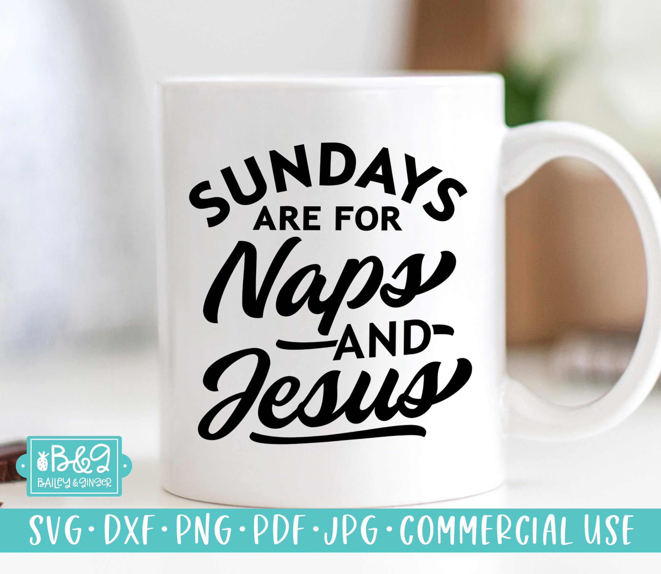 Funny Christian SVG, Sundays Are for Naps and Jesus SVG, Commercial Use ...