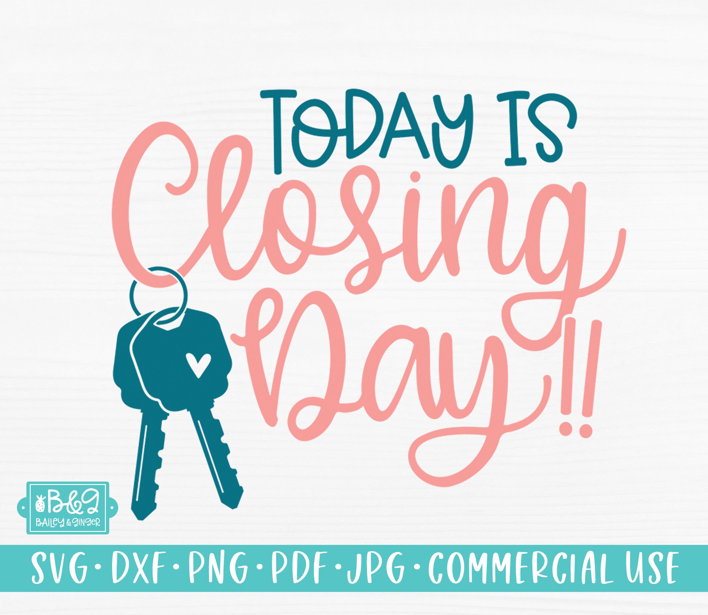 Real Estate Agent SVG Cut File, Today is Closing Day SVG, Commercial ...