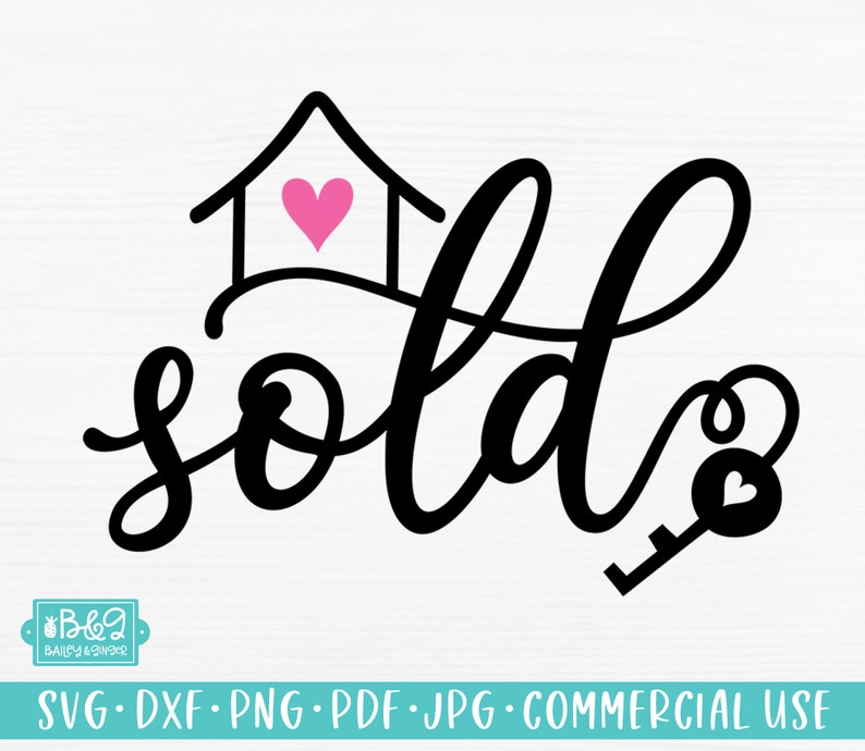Real Estate Agent SVG Cutting File, Cute Sold With House and Key SVG ...