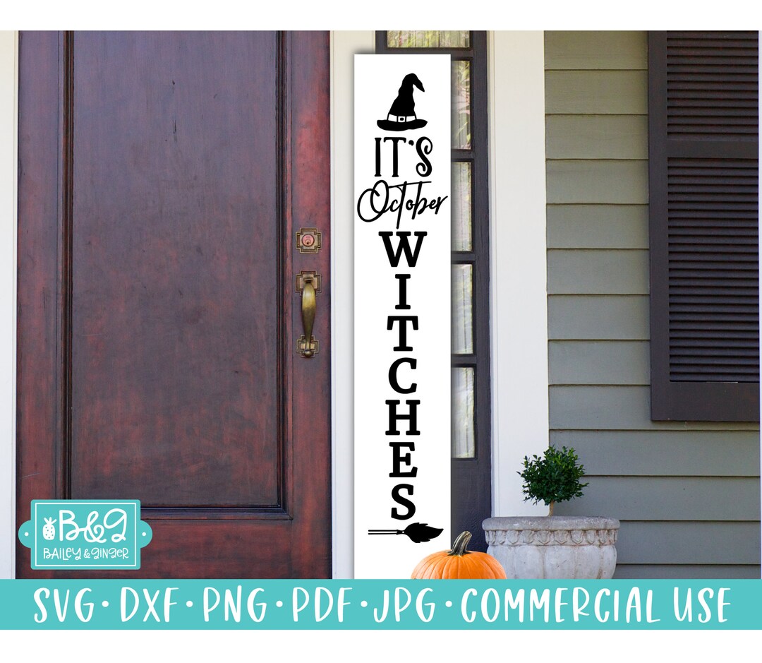 Halloween It's October Witches Porch Sign SVG, Commercial Use SVG, Tall ...