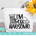 Funny Sewing SVG File, I'm Sew Awesome, Quilter SVG Cut File for Cricut ...