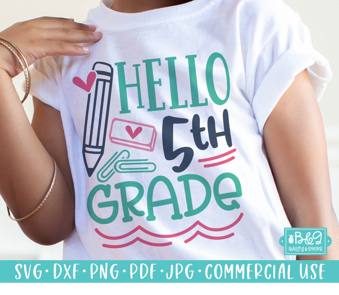 Hello 5th Grade SVG, 1st Day of School, Back to School SVG for Teachers ...