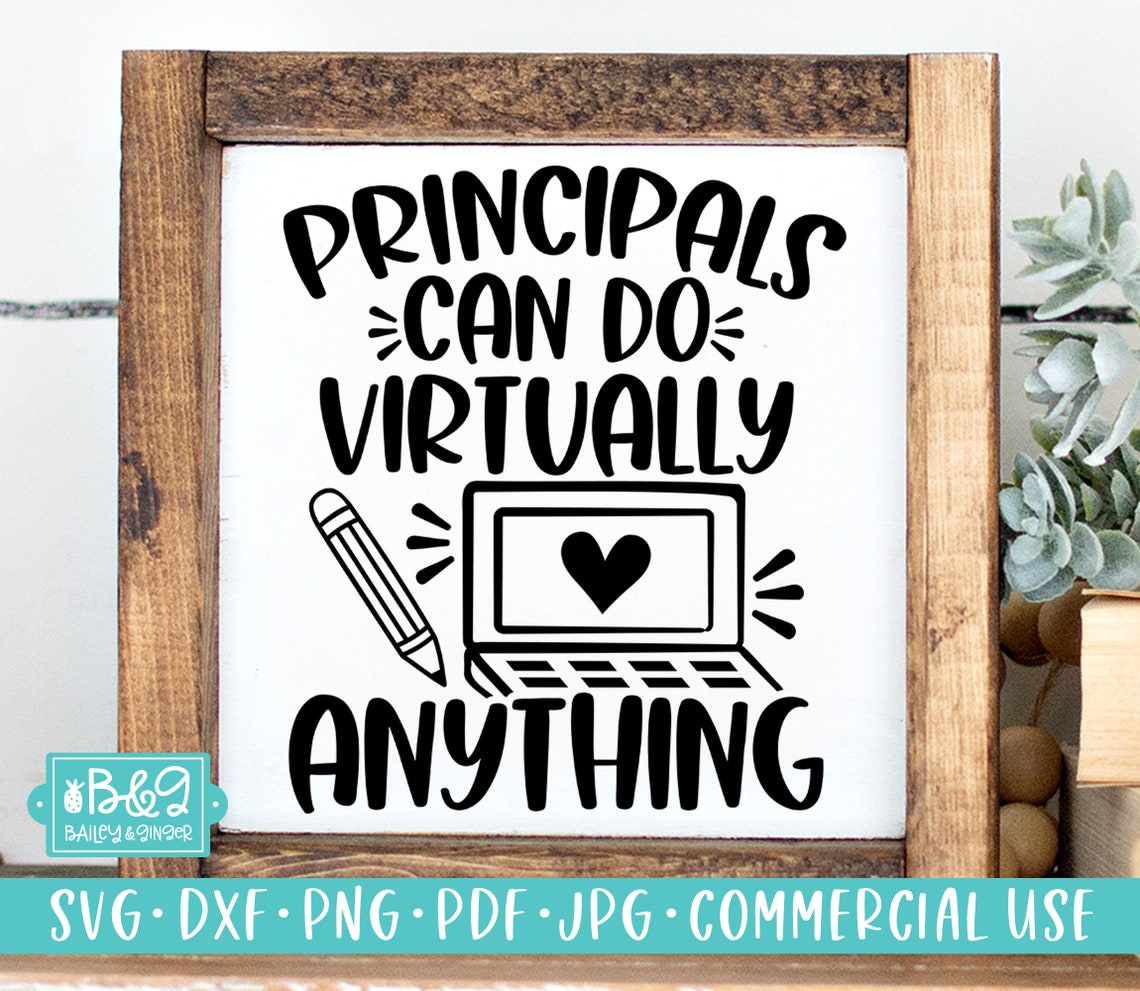 Principals Can Do Virtually Anything SVG File Online School | Etsy