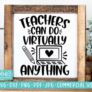 Teachers Can Do Virtually Anything SVG File, Online Teacher Quote SVG ...