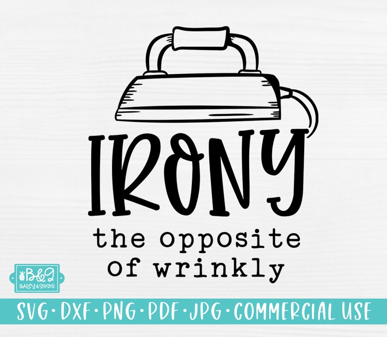 Funny Laundry SVG Farmhouse SVG Irony the Opposite of | Etsy