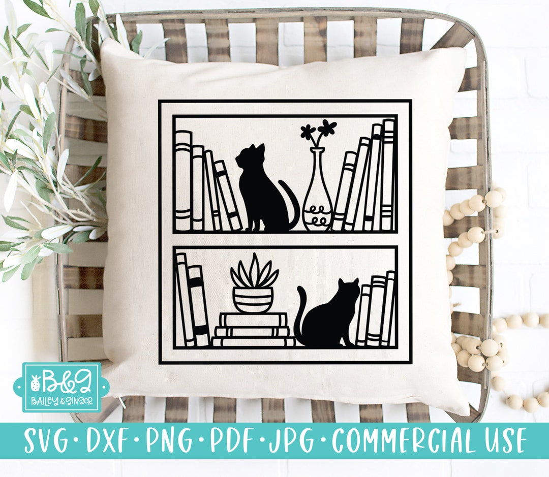 Cute Bookshelf Books and Cats SVG Cutting File, Book Lover SVG, Teacher ...