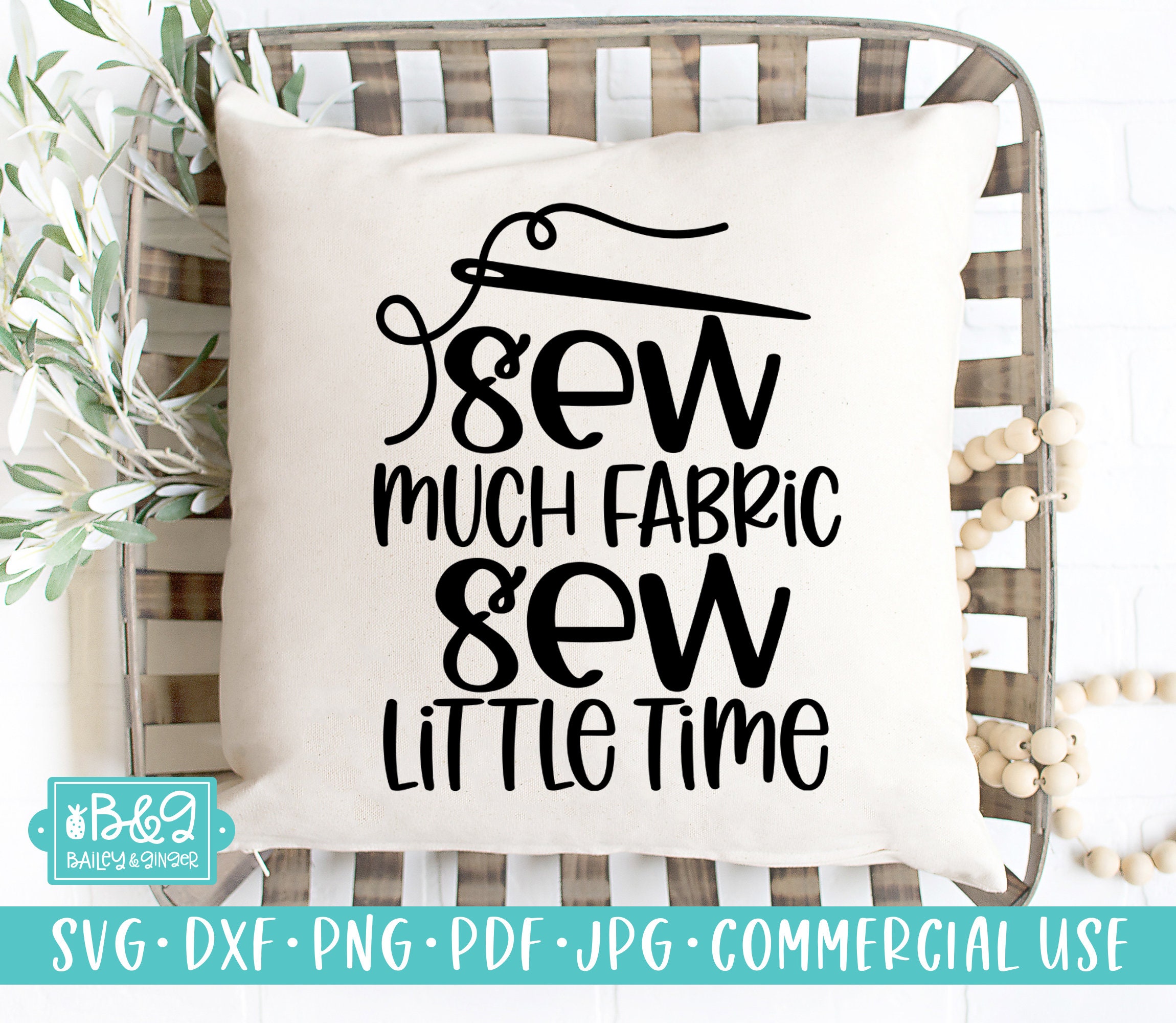 Funny Sewing SVG File, Sew Much Fabric Sew Little Time, Quilter SVG Cut ...