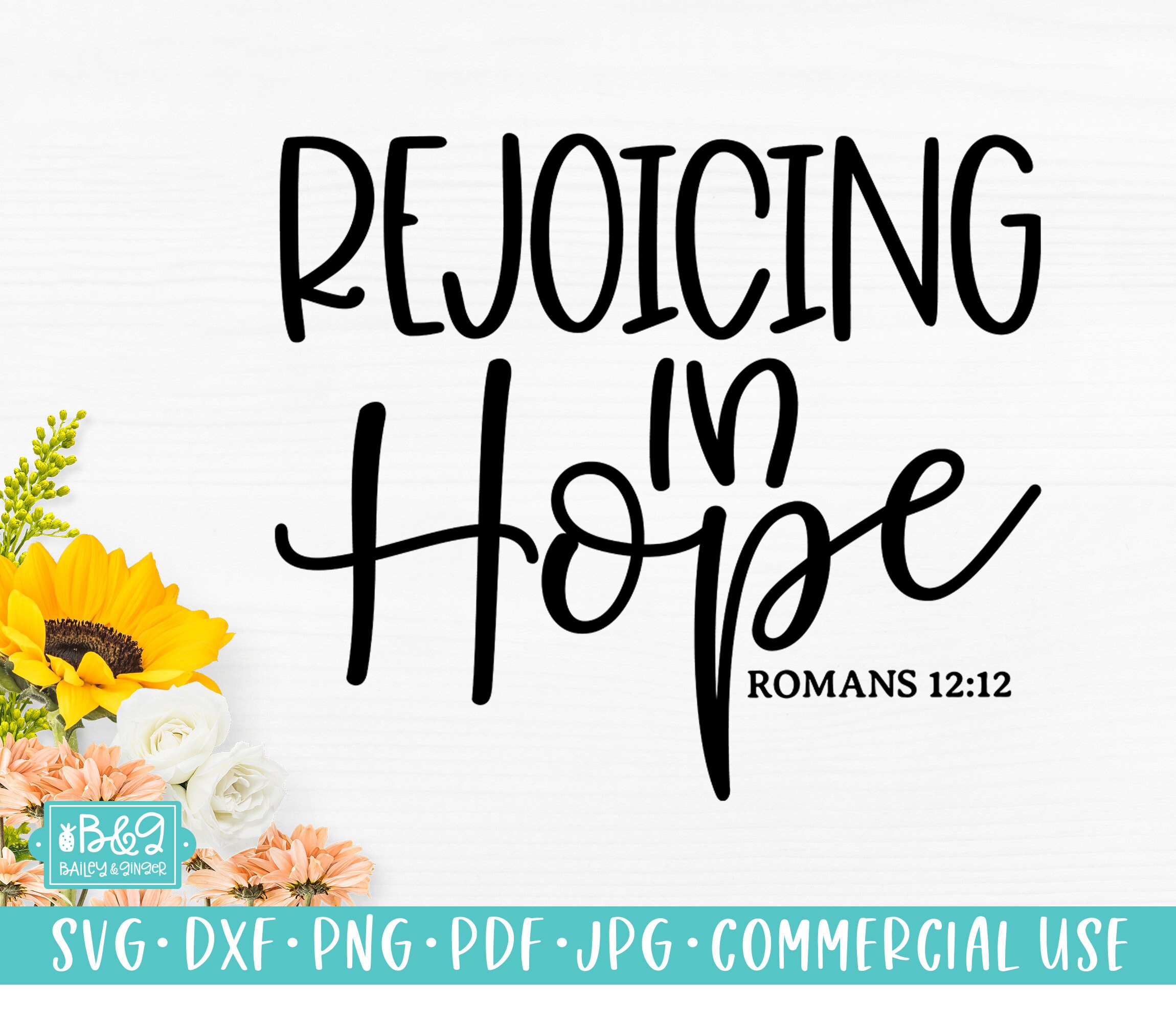 Christian Saying SVG, Rejoicing In Hope Bible Verse SVG, Commercial Use ...