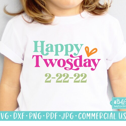 Twosday SVG Cut File Layered SVG for Twosday 2-22-22 | Etsy