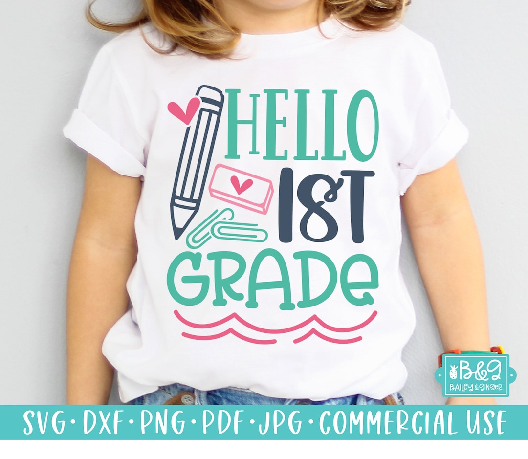 Hello 1st Grade SVG, 1st Day of School, Back to School SVG for Teachers ...