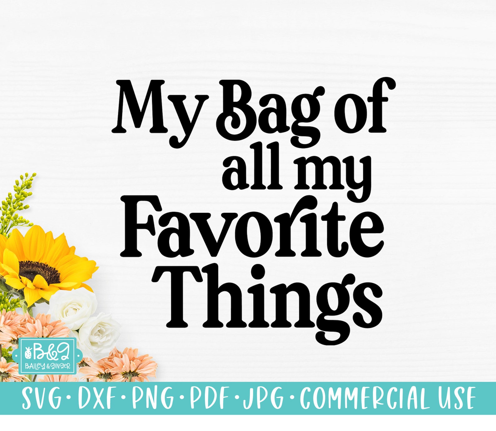 Tote Bag SVG My Bag of All My Favorite Things SVG Cut File - Etsy