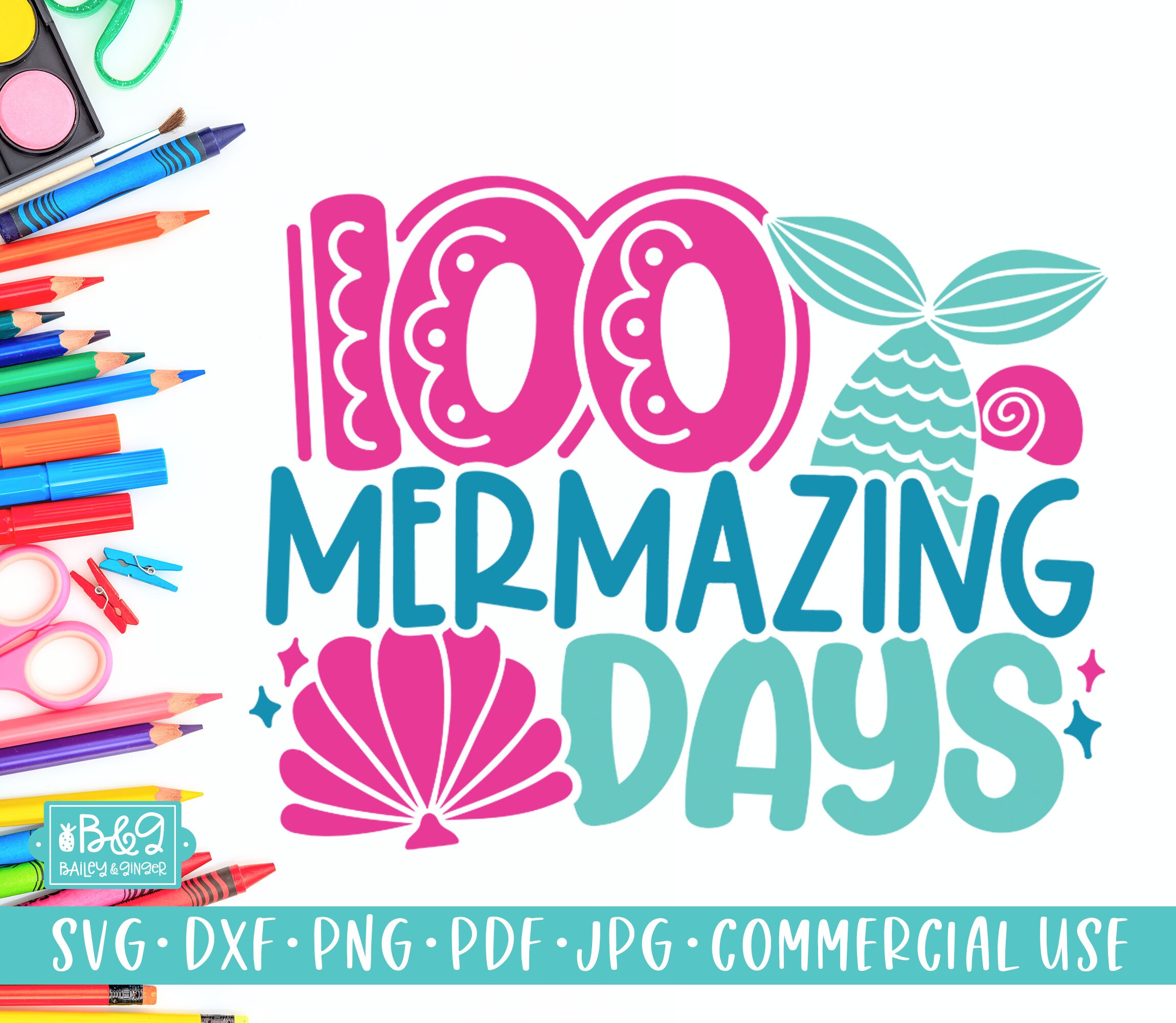 100 Mermazing Days SVG Cut File, Mermaid 100 Days of School SVG ...