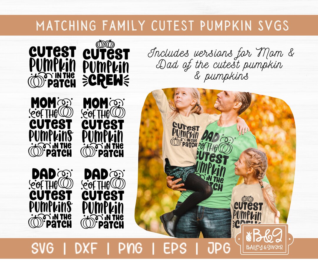 Fall Matching Family SVG Cut Files, Dad and Mom of the Cutest Pumpkins ...