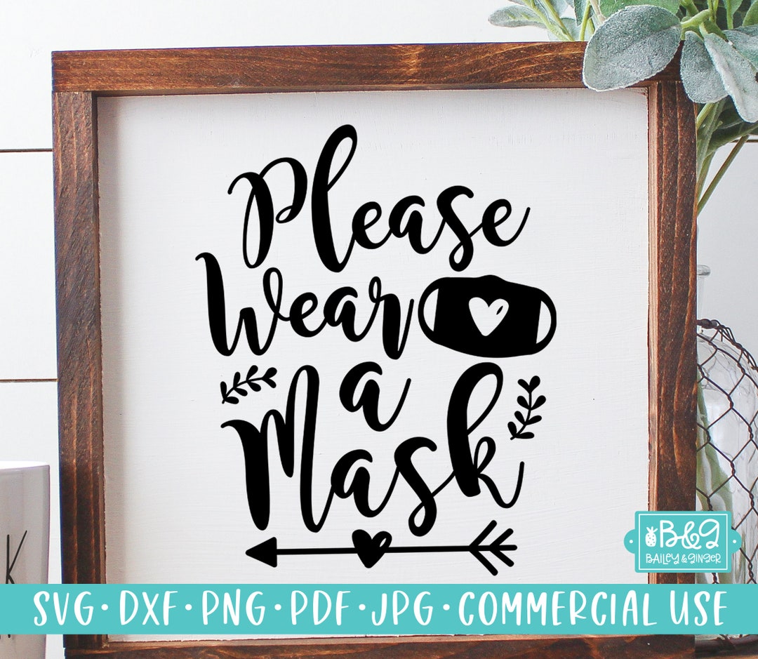 Please Wear A Mask SVG Cutting File, Don't Forget Mask Reminder SVG ...