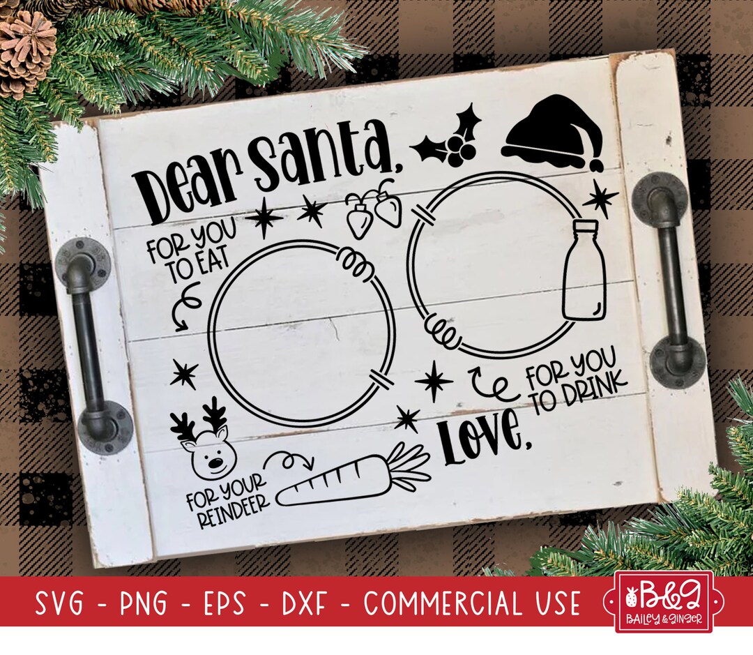Dear Santa Christmas Tray SVG - Dear Santa DIY Milk and Cookies for ...