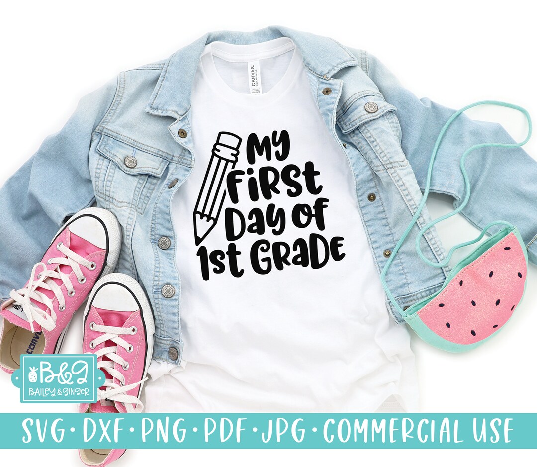 My First Day of 1st Grade SVG Cutting File, First Grade Quote SVG ...
