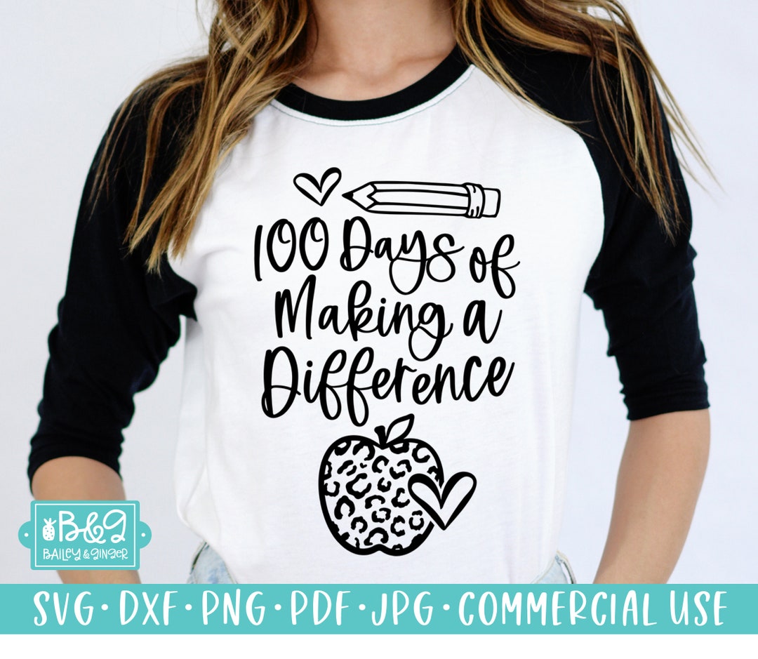 100 Days of Making A Difference SVG Cut File, 100 Days of School SVG ...