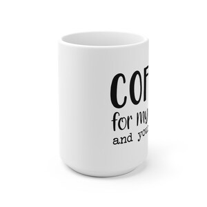 Coffee for My Sanity and Your Safety Funny White Ceramic Mug - Etsy