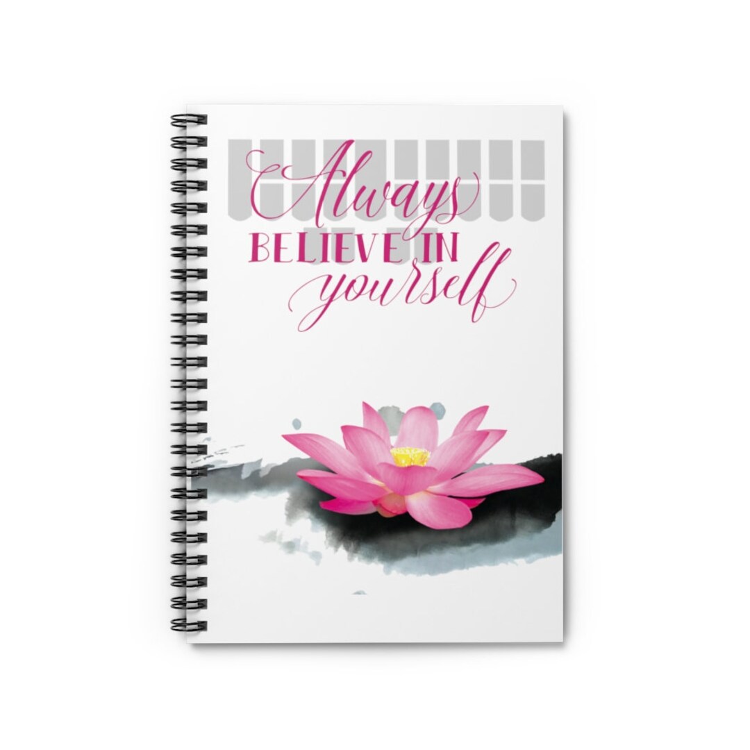 Always Believe in Yourself Spiral Notebook - Ruled Line, Stenographer ...
