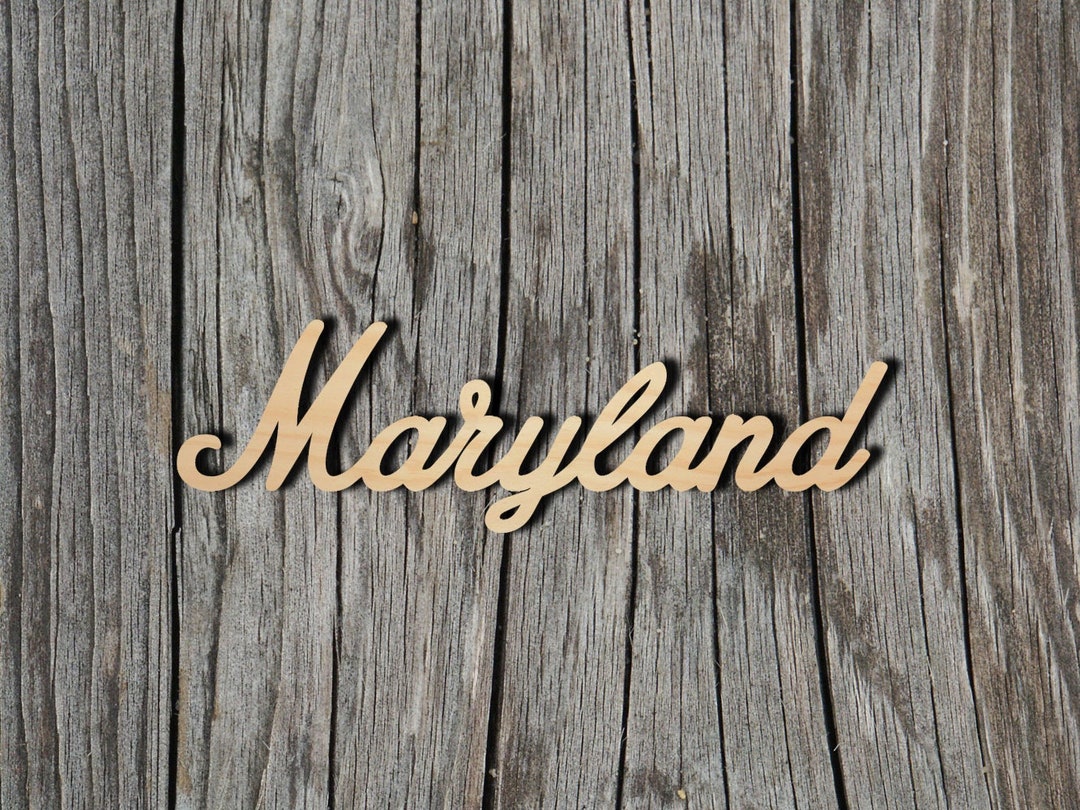 Maryland Wood Sign - Laser Cut Unfinished Wood Cutout Shapes - Always ...