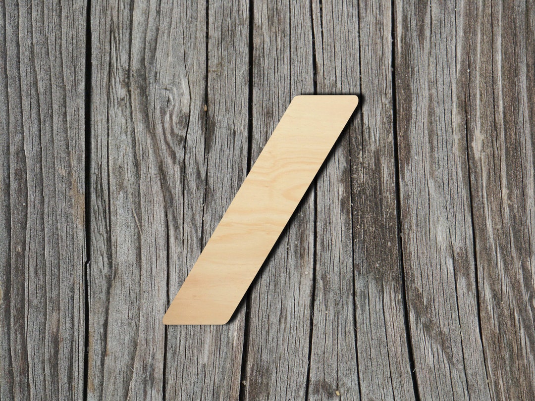 Slash Symbol - Laser Cut Unfinished Wood Cutout Shapes - Always Check ...