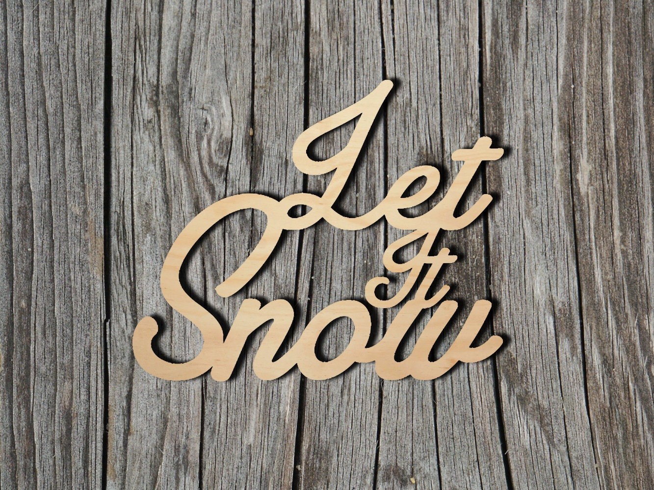 Let It Snow Wood Sign - Multiple Sizes - Laser Cut Unfinished Wood ...