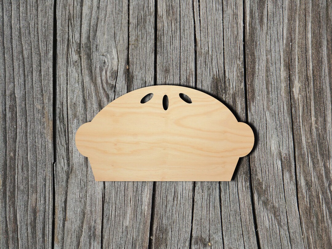 Pie - Food - Laser Cut Unfinished Wood Cutout Shapes - Always Check ...