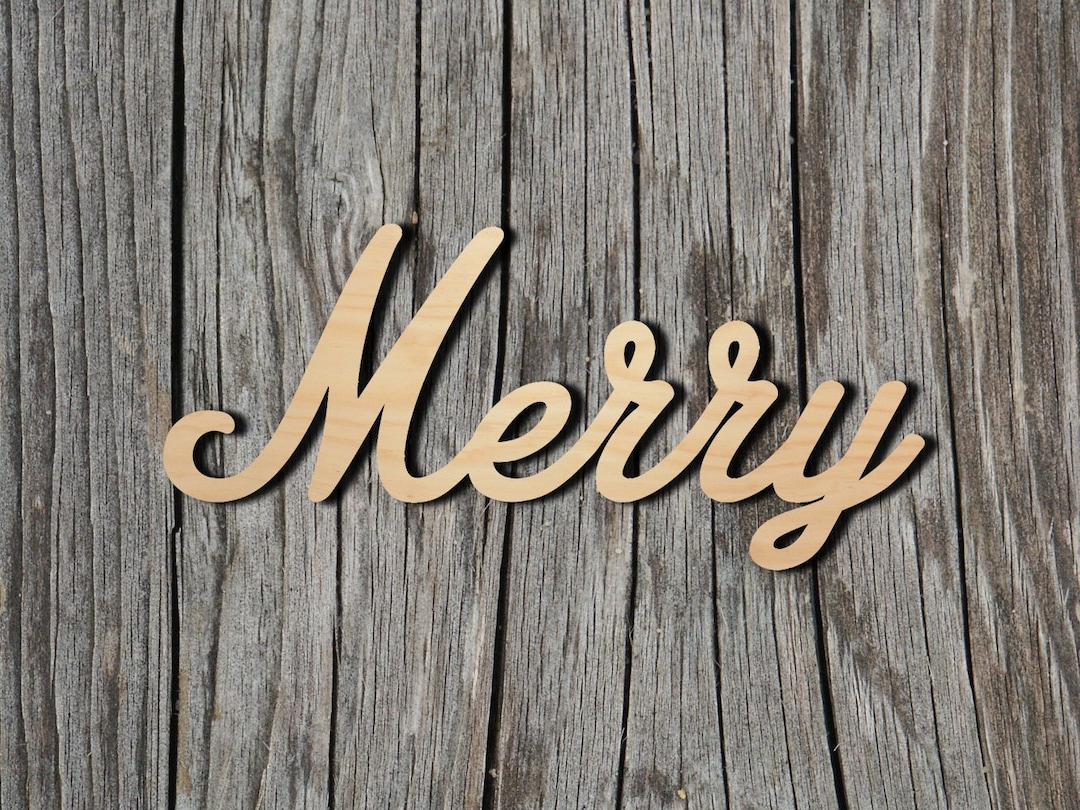 Merry Wood Sign - Laser Cut Unfinished Wood Cutout Shapes - Always ...
