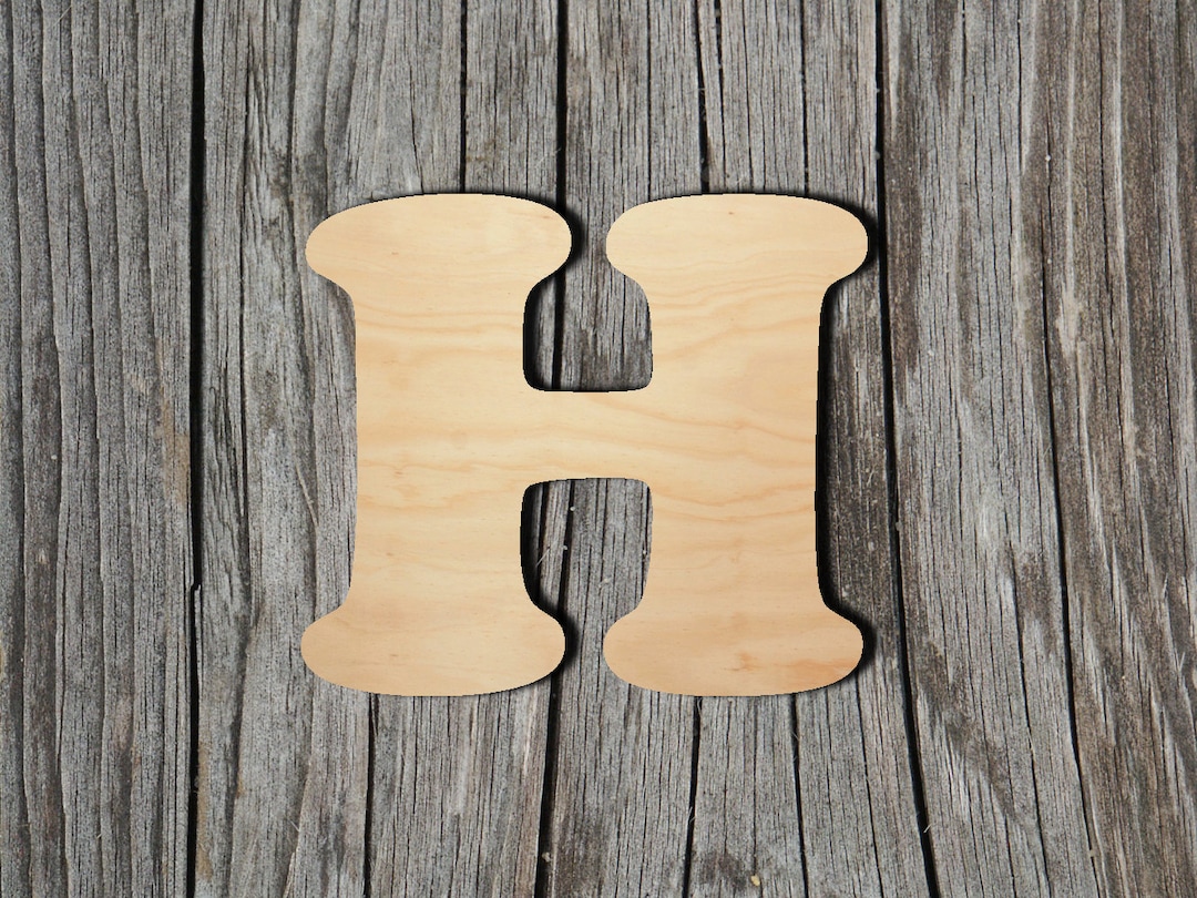 H - Upper Case - Letter - Type 1 - Laser Cut Unfinished Wood Cutout ...